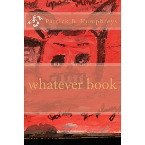 Whatever Book Paperback, Createspace Independent Publishing Platform ...
