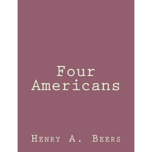 Four Americans Paperback, Createspace Independent Publishing Platform ...