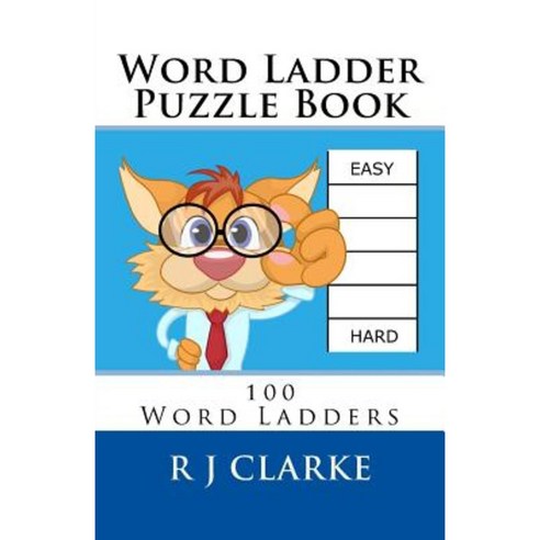 Word Ladder Puzzle Book: 100 Word Ladders Paperback, Createspace ...