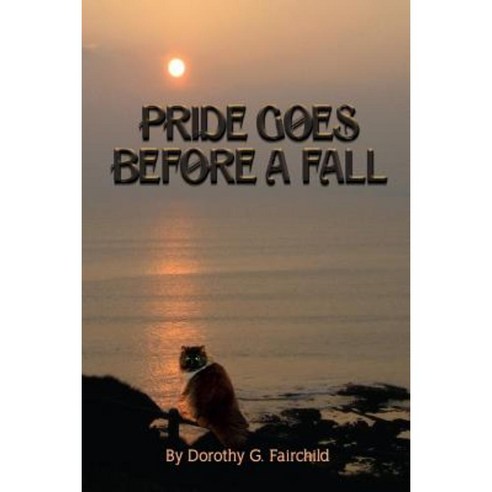 Pride Goes Before a Fall Paperback, Createspace Independent Publishing ...