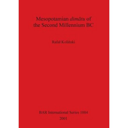 Mesopotamian Dimātu of the Second Millennium BC Paperback, British Archaeo
