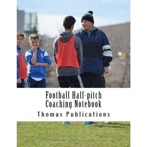 Football Half-Pitch Coaching Notebook Paperback, Createspace ...