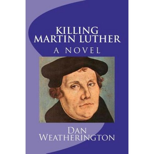 Killing Martin Luther Paperback, Createspace Independent Publishing ...