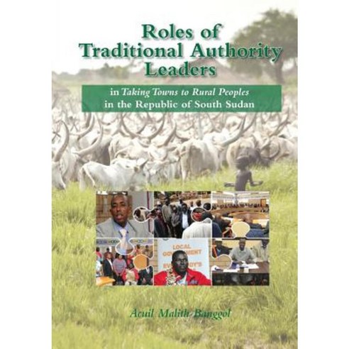 Roles of Traditional Authority Leaders: In Taking Towns to Rural ...
