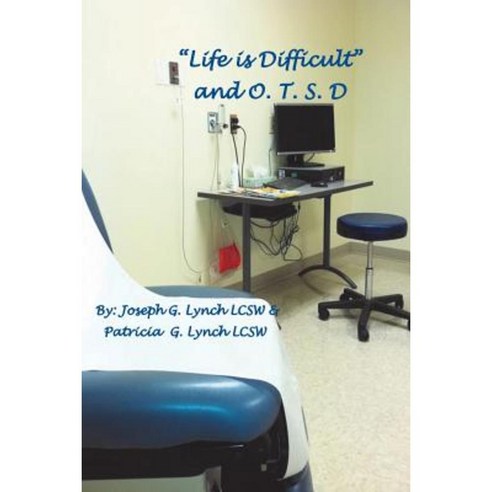 "Life Is Difficult" and O.T.S.D. Paperback, Createspace Independent ...