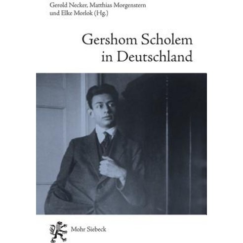 Gershom Scholem in Deutschland: Zwischen Seelenverwandtschaft Und ...