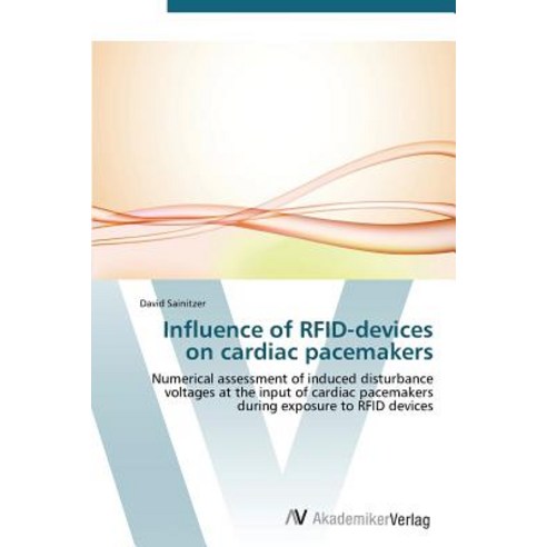 Influence of Rfid-Devices on Cardiac Pacemakers Paperback, AV ...