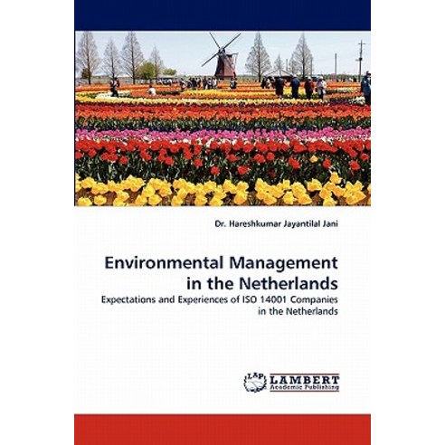 Environmental Management in the Netherlands Paperback, LAP Lambert Academic Pub