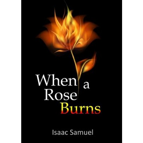 When a Rose Burns Paperback, Lulu.com - 가격 변동 추적 그래프 - 역대가