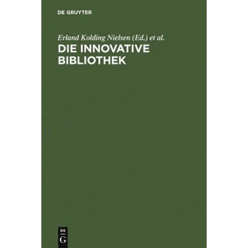 Die Innovative Bibliothek: Elmar Mittler Zum 65.Geburtstag Hardcover ...