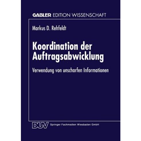 Koordination Der Auftragsabwicklung: Verwendung Von Unscharfen Informationen Pa