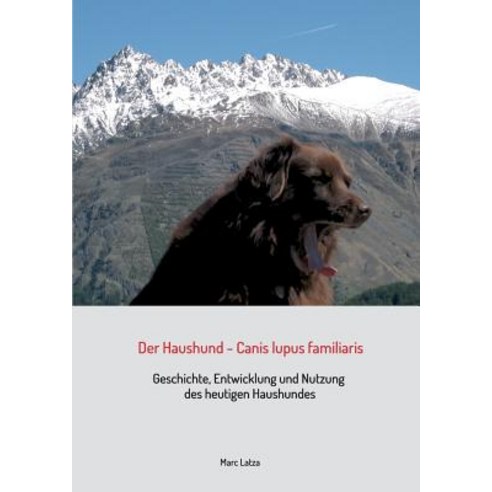 Der Haushund - Canis Lupus Familiaris Paperback, Independent-Verlag ...
