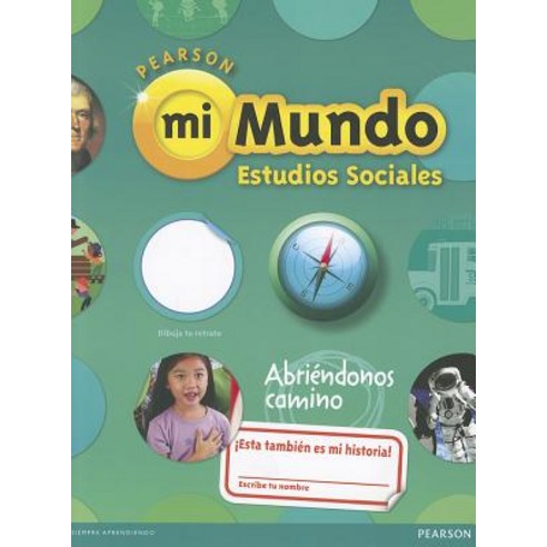 Pearson Mi Mundo Estudios Sociales: Abriendonos Camino Paperback ...