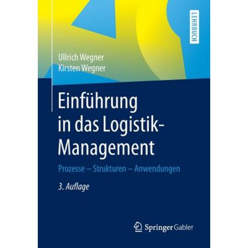 Einfuhrung in Das Logistik-Management: Prozesse - Strukturen ...