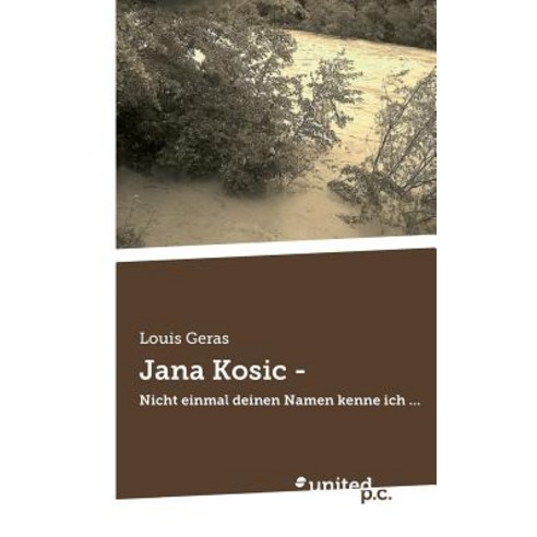 Jana Kosic - Paperback, United P.C. Verlag - 가격 변동 추적 그래프 - 역대가