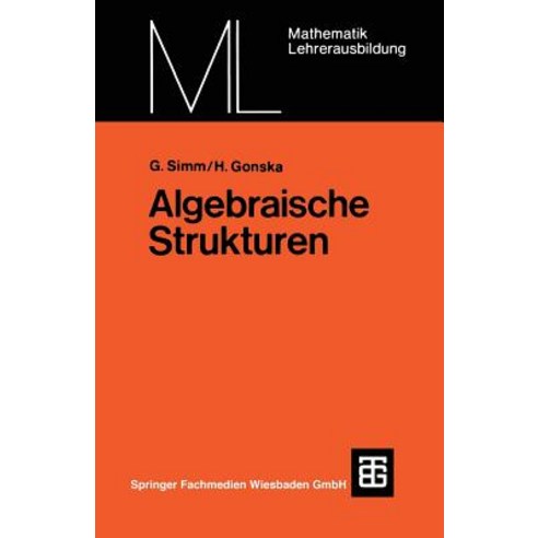 Algebraische Strukturen Paperback, Vieweg+teubner Verlag - 가격 변동 추적 그래프 ...