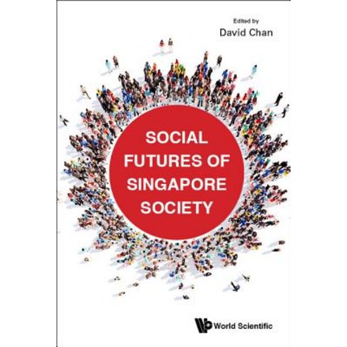 Social Futures of Singapore Society Hardcover, World Scientific ...