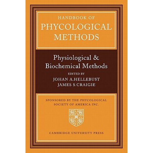 Handbook of Phycological Methods:Physiological and Biological Methods ...