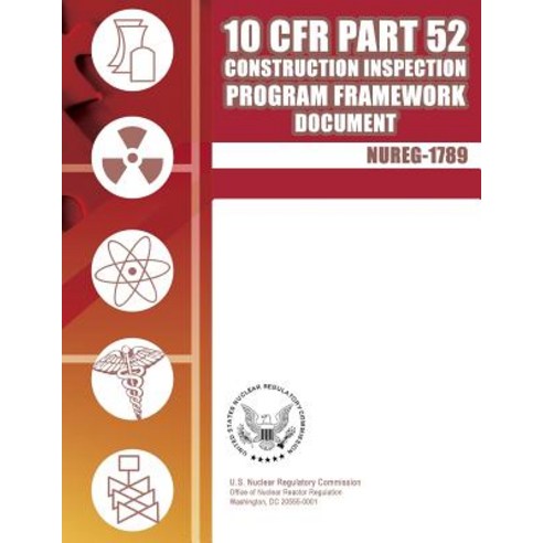 10 Cfr Part 52 Construction Inspection Program Framework Document ...