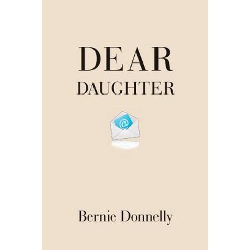 Dear Daughter Paperback, Createspace Independent Publishing Platform ...
