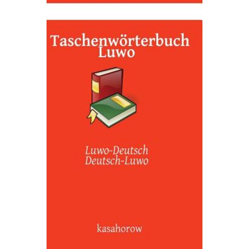 Taschenworterbuch Luwo: Luwo-Deutsch Deutsch-Luwo Paperback ...