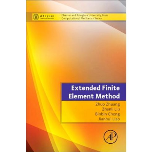 Extended Finite Element Method: Tsinghua University Press Computational Mechani