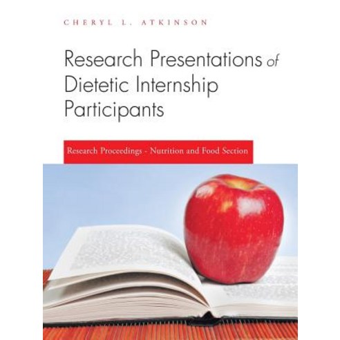 Research Presentations of Dietetic Internship Participants: Research ...