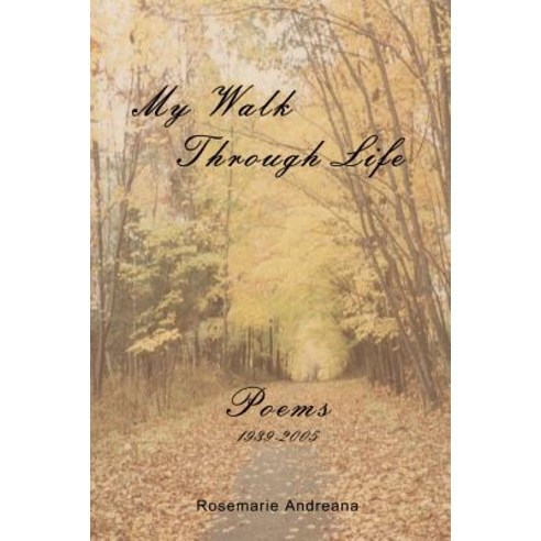 My Walk Through Life Paperback, Createspace Independent Publishing ...