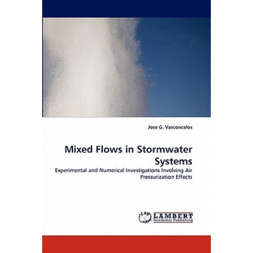 Mixed Flows in Stormwater Systems Paperback, LAP Lambert Academic Publishing