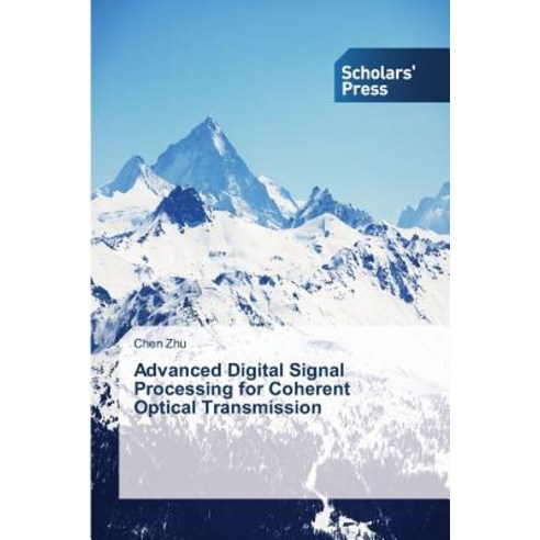 Advanced Digital Signal Processing for Coherent Optical Transmission Paperback,