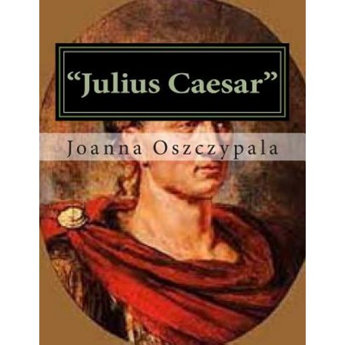 Julius Caesar: Literature Fiction Novel Classics History Paperback ...