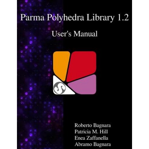 Parma Polyhedra Library 1.2 User''s Manual Paperback, Samurai Media Limited - 가