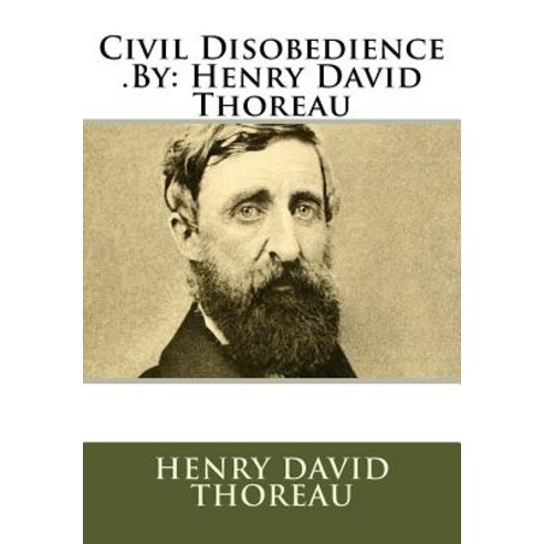 Civil Disobedience .by: Henry David Thoreau Paperback, Createspace ...