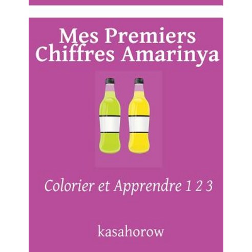 Mes Premiers Chiffres Amarinya: Colorier Et Apprendre 1 2 3 Paperback ...