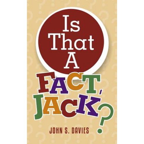 Is That a Fact Jack? Paperback, Createspace Independent Publishing ...
