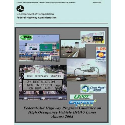 Federal-Aid Highway Program Guidance on High Occupancy Vehicle (Hov ...