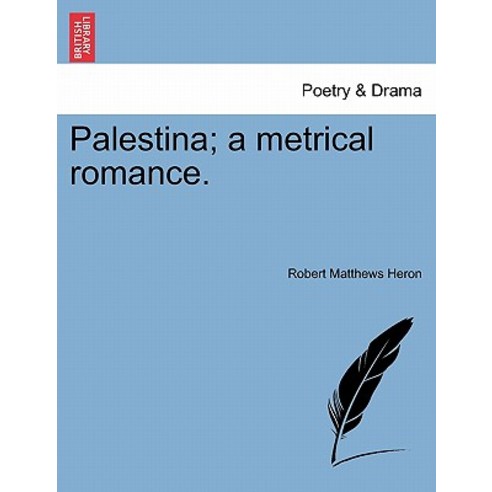 Palestina; A Metrical Romance. Paperback, British Library, Historical ...