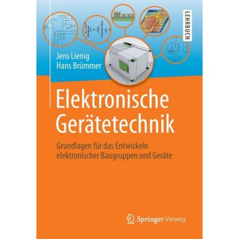Elektronische Geratetechnik: Grundlagen Fur Das Entwickeln ...