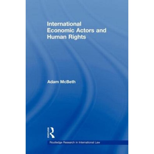 International Economic Actors and Human Rights Paperback, Routledge ...