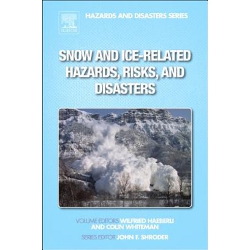 Snow and Ice-Related Hazards Risks and Disasters Paperback, Academic ...