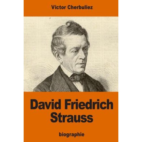 David Friedrich Strauss Paperback, Createspace Independent Publishing ...