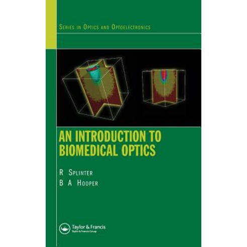 An Introduction to Biomedical Optics Hardcover, Taylor & Francis Group ...