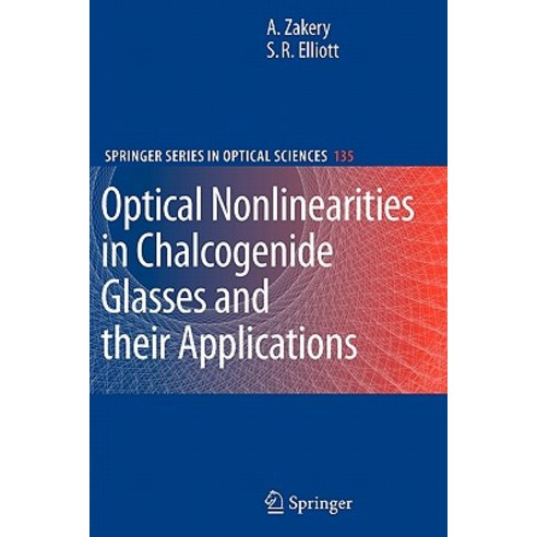 Optical Nonlinearities in Chalcogenide Glasses and Their Applications ...