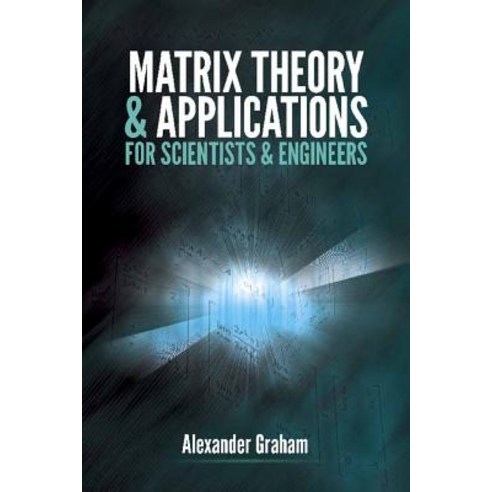 Matrix Theory and Applications for Scientists and Engineers Paperback ...