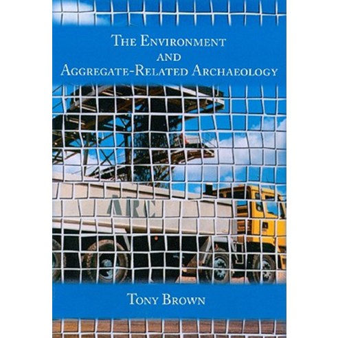 Environment and Aggregate-Related Archaeology Paperback, Oxbow Books ...