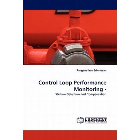 Control Loop Performance Monitoring - Paperback, LAP Lambert Academic Publishin
