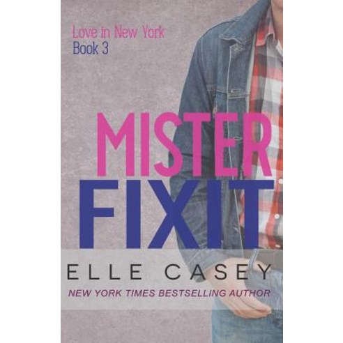 Love in New York (Book 3): Mister Fixit Paperback, Elle Casey - 가격 변동 추적 그래프