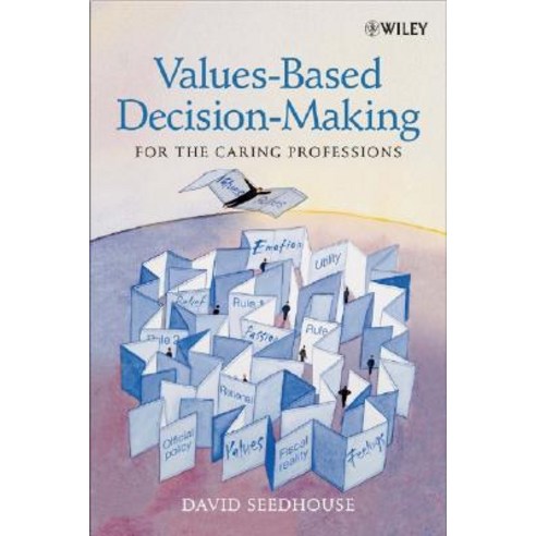 Values-Based Decision-Making for the Caring Professions Hardcover ...