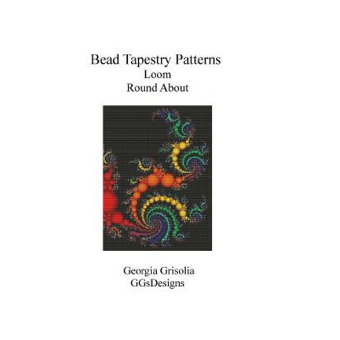 Bead Tapestry Patterns Loom Round about Paperback, Createspace ...
