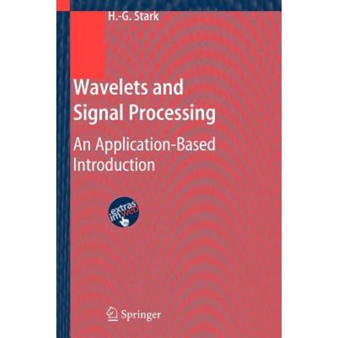 Wavelets and Signal Processing: An Application-Based Introduction Paperback, Sp